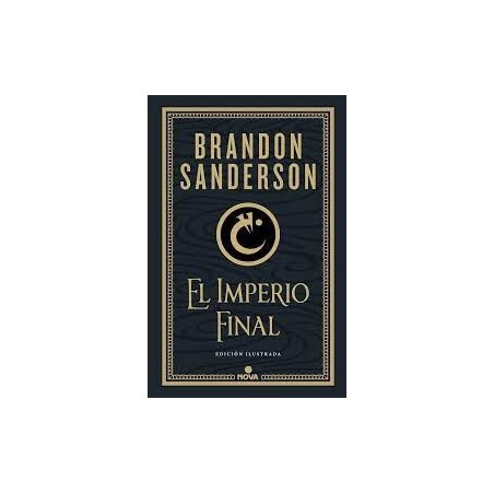 El Imperio Final (Edicion Ilustrada) (NOVA, Brandon Sanderson)